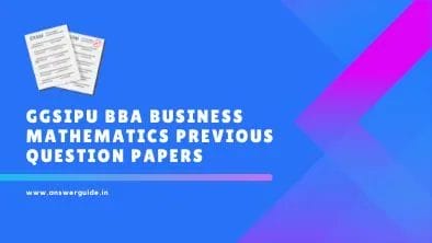 GGSIPU BBA Business Mathematics Previous Question Papers - AnswerGuide